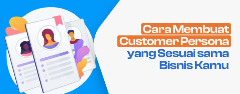 Cara Membuat Customer Persona Yang Sesuai Sama Bisnis Kamu - Digital ...